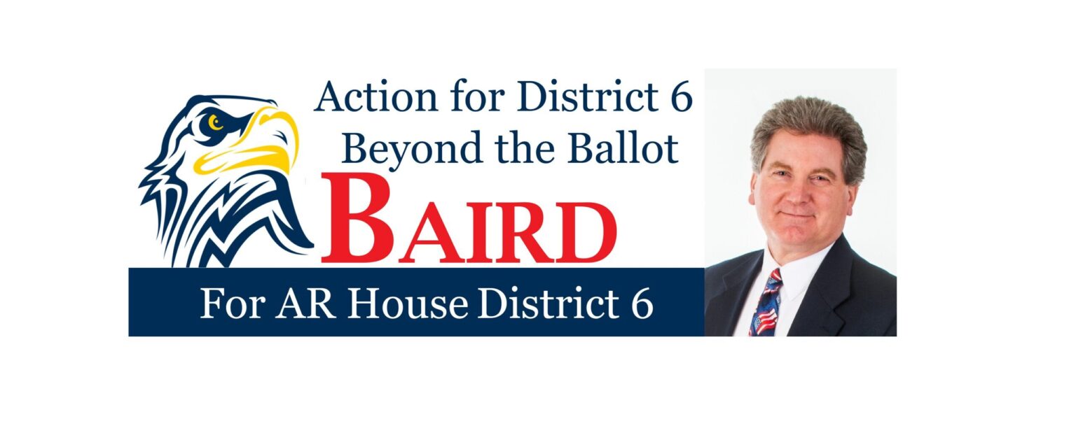 Steven Baird for Arkansas House District 6 - Steven Baird for Arkansas ...